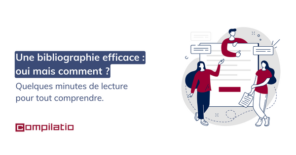 Comment faire une bibliographie efficace ? | Compilatio